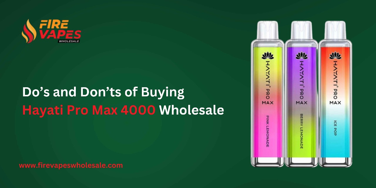Do’s and Don’ts of Buying Hayati Pro Max 4000 Wholesale - Bm Times